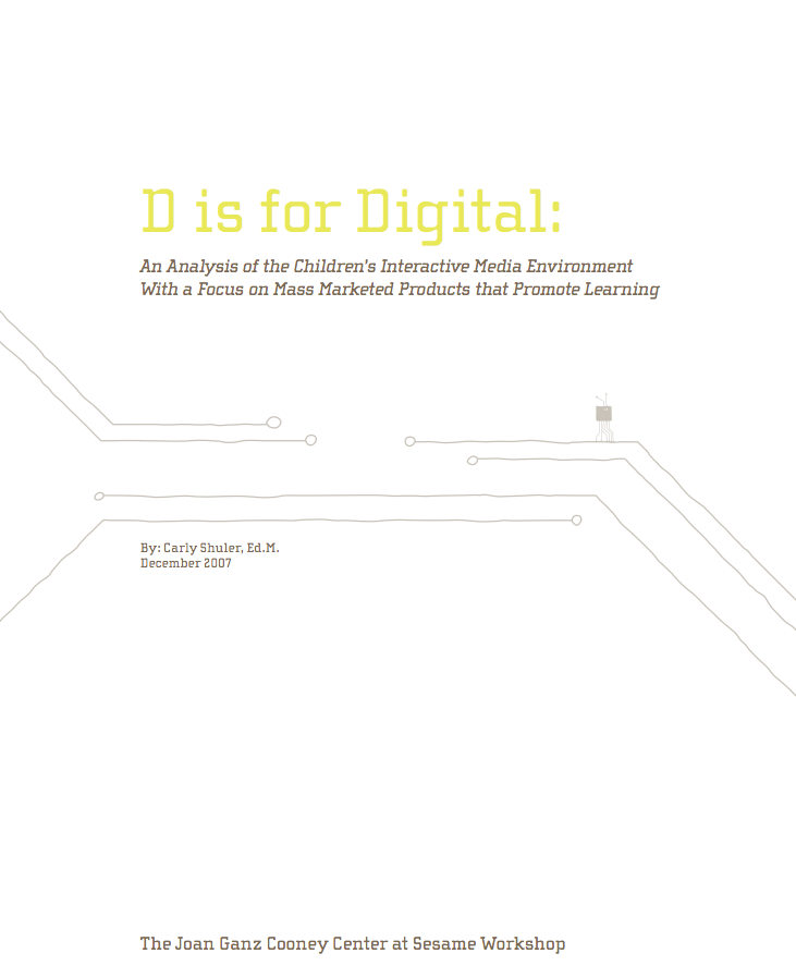 Joan Ganz Cooney Center - Market Scan Report: D Is for Digital