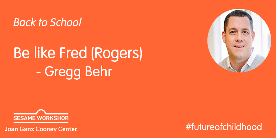 Joan Ganz Cooney Center - Gregg Behr: Back to School