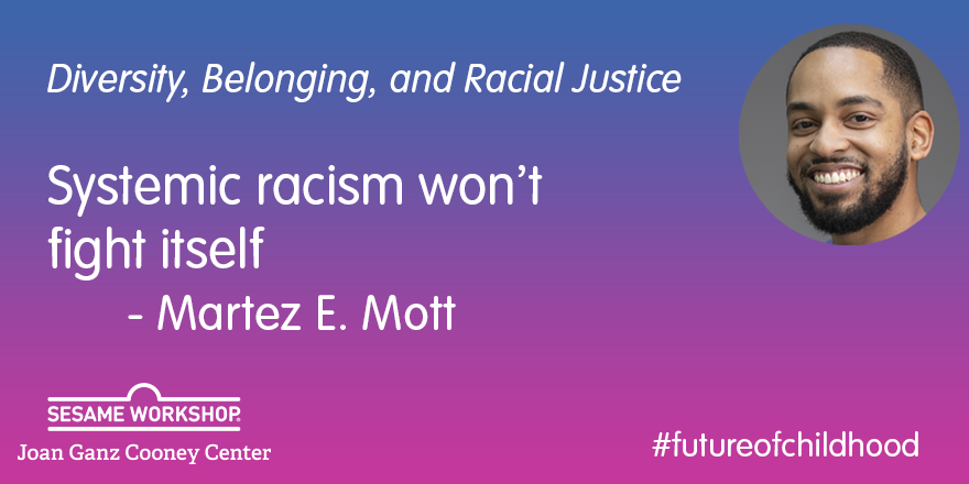 Martez E. Mott: Diversity, Belonging, and Racial Justice – Joan Ganz ...